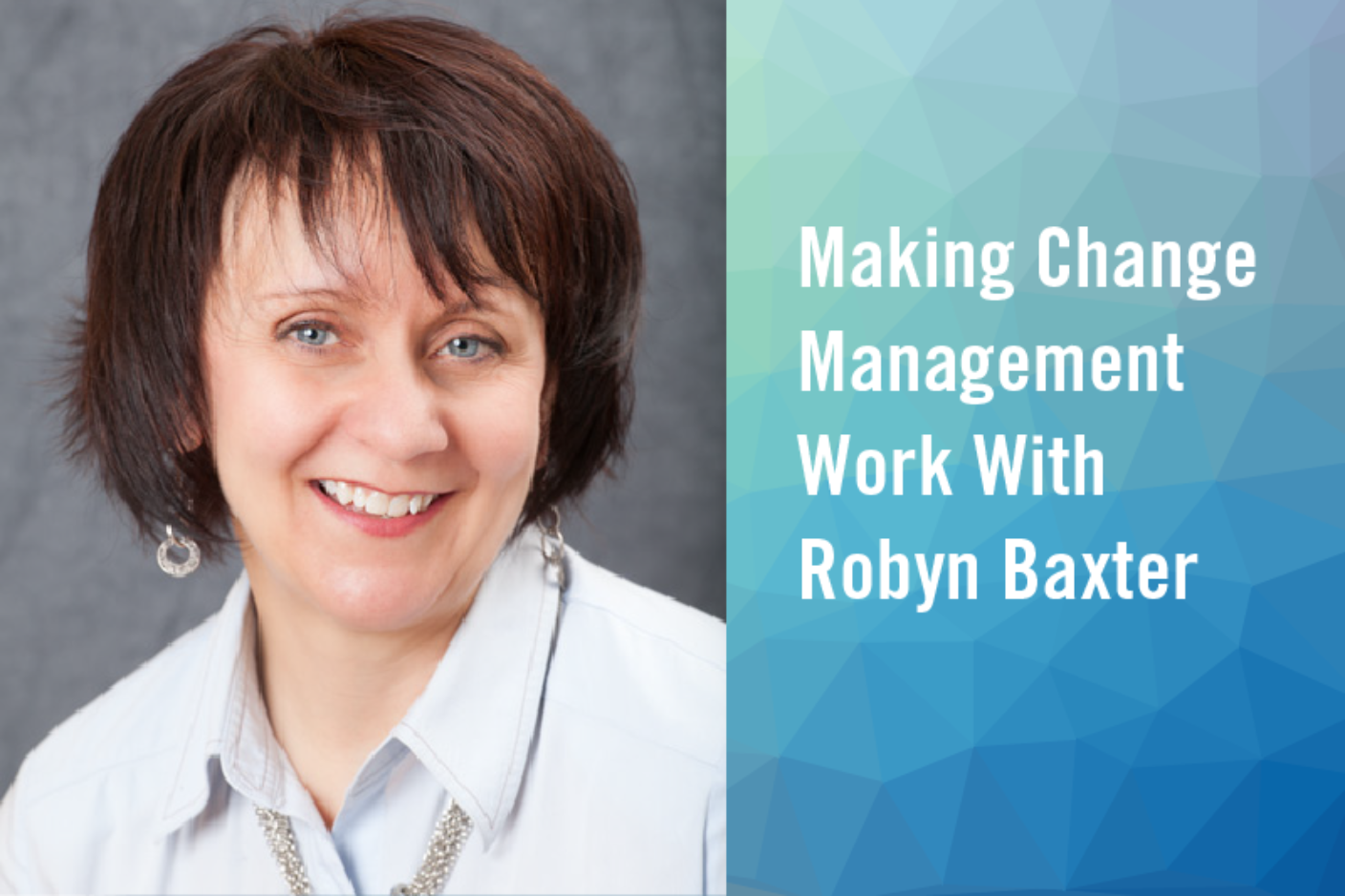 Making Change Management Work with Robyn Baxter - ChargeSpot